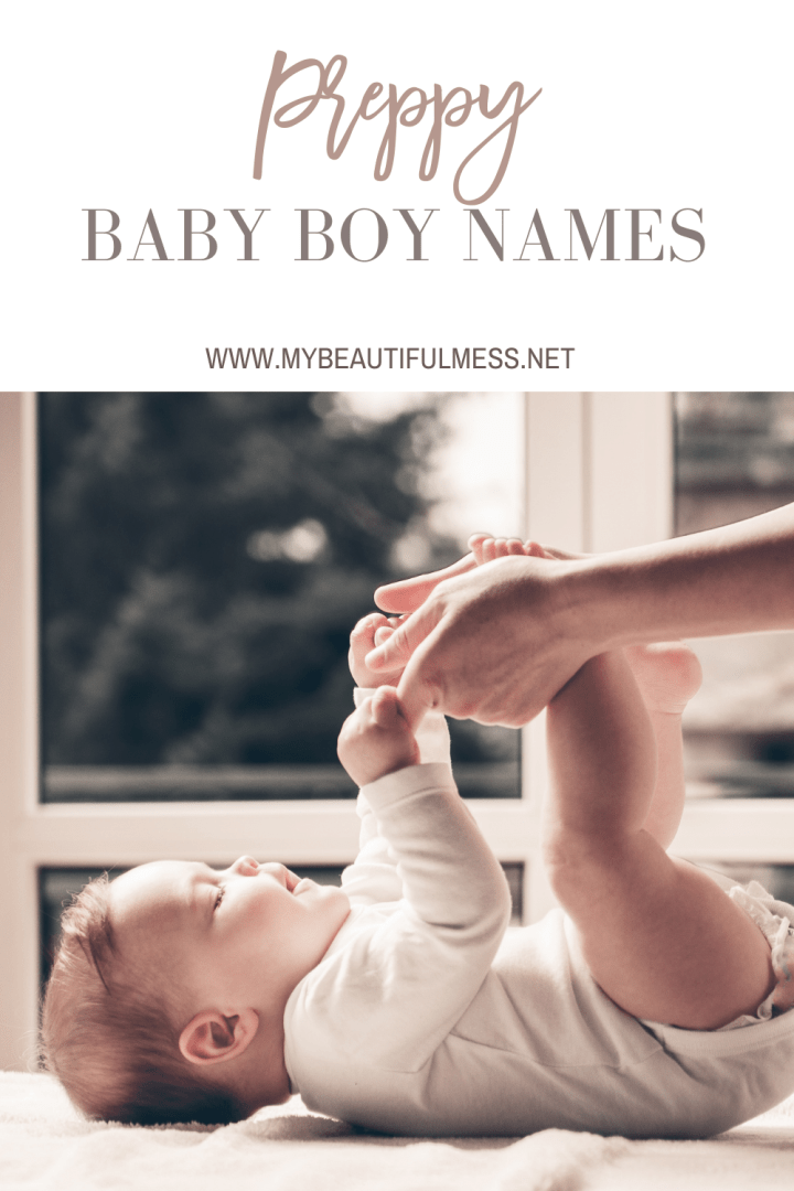 Preppy Baby Boy Names - My Beautiful Mess